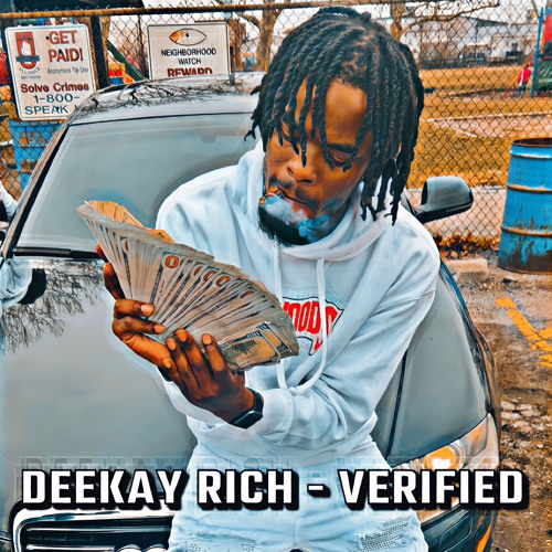 Stream Verified (Prod. By Jose The Plug) by DeeKay Rich In This Bitxh ...