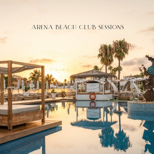 Stream Arena Beach Club Sessions 03/Lofi_Deep_House - violeta villa by ...