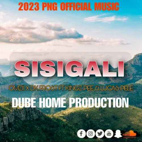 Stream SISIGALI 2023 PNG OFFICIAL MUSIC OMZII X DK FROST FT KINGZ PEE ...
