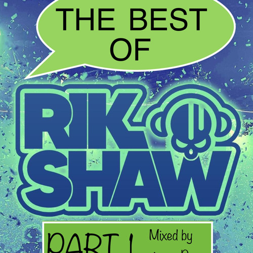 Stream The Best Of Rik Shaw Part 1 by JaymeD | Listen online for free ...
