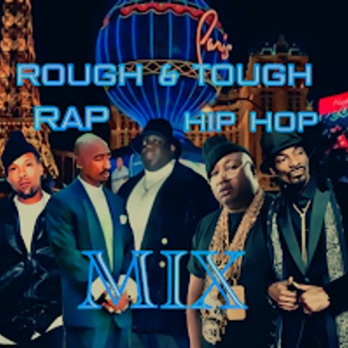Stream ROUGH & TOUGH (HIP HOP) (RAP) MIX by THE "MAD" MUSIKER | Listen ...