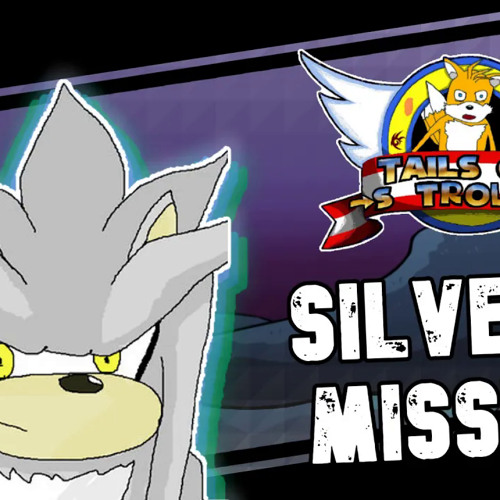 Stream Silver's Mission - FNF Tails Gets Trolled OST by ᒍohn Murphy ... Stream Silver's Mission - FNF Tails Gets Trolled OST by ᒍohn Murphy ...