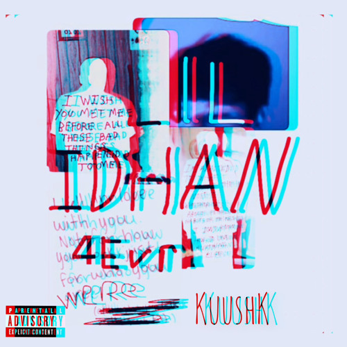Stream 4EVR ( LIL IDHAN X KUUSHK ) (Prod. ShakAlmighty) by Kuu$hK ...