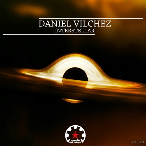 Stream Daniel Vilchez - Interstellar (Original Mix) by Mystic Carousel Records | Listen online ...