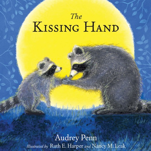 Stream The Kissing Hand by Starling & Heron Read Alouds & Songs ...