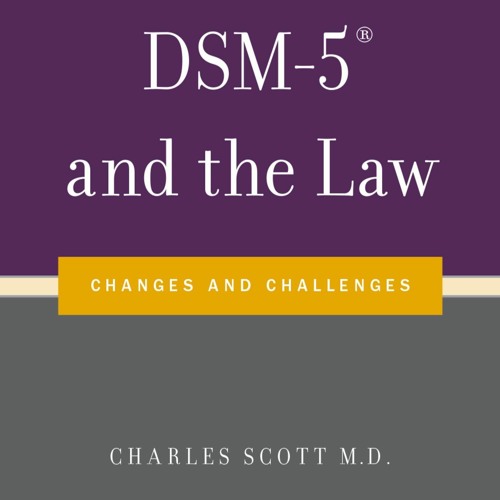 Stream Ebook DSM-5 and the Law: Changes and Challenges unlimited from ...