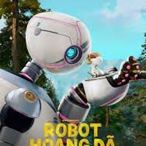 Listen to music albums featuring XEM^PHIM,!] Robot Hoang Dã (2024) FULL HD-4K - VietSub Miễn Phí ...