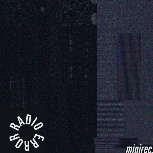 Stream Radio Error by Minirec. | Listen online for free on SoundCloud