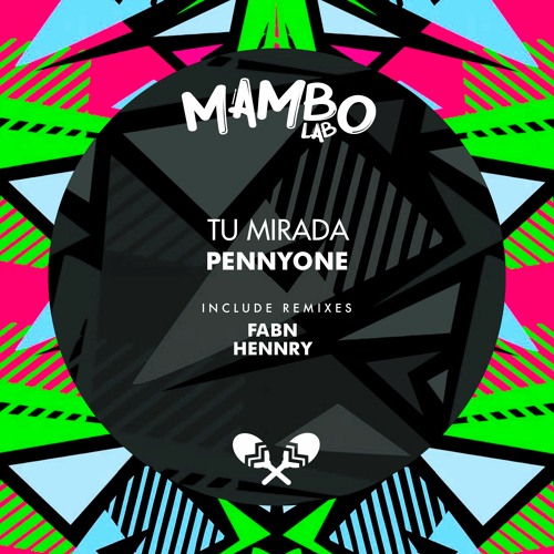Stream Pennyone - Tu Mirada (Original Mix) by MAMBO LAB | Listen online for free on SoundCloud