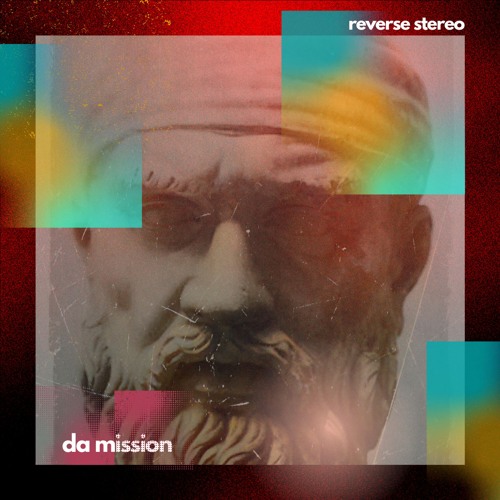 Stream Da Mission by Reverse Stereo | Listen online for free on SoundCloud