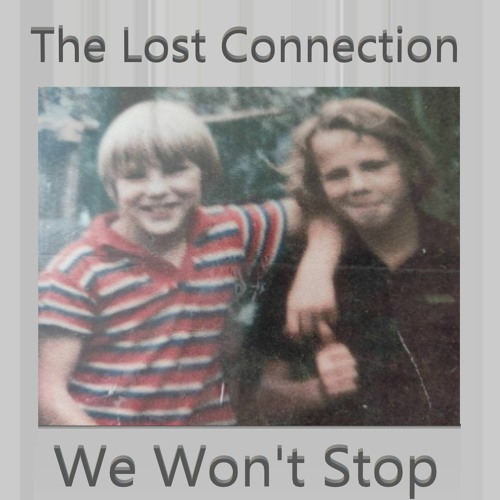 Stream We Won't Stop (The Lost & Found) (0971) •13-11-2022• by The Lost ...