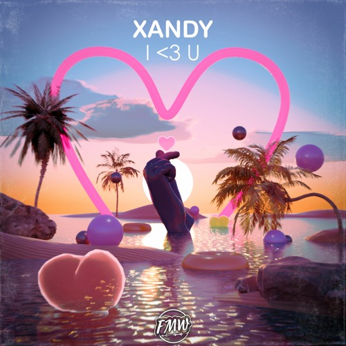 Stream Xandy - I ♡ U by FreeMusicWave | Listen online for free on ...