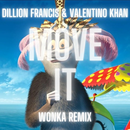 Stream Move It - Wonka Remix by Dj Wonka | Listen online for free on ...