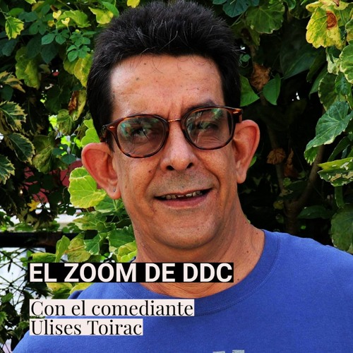 Stream El comediante Ulises Toirac: 'Tengo un miedo terrible por el ...