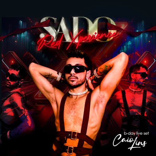 Stream SADO LIVE SET | SPECIAL BDAY by Caio Lins 🔥 | Listen online for free on SoundCloud