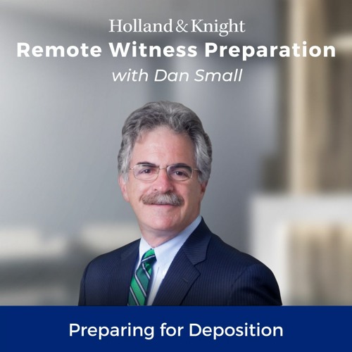 Stream The Remote Witness: Preparing for Deposition by Holland & Knight ...