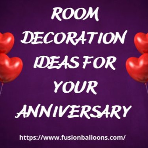 Stream Room Decoration Ideas For Your Anniversary by Fusion Balloons ...