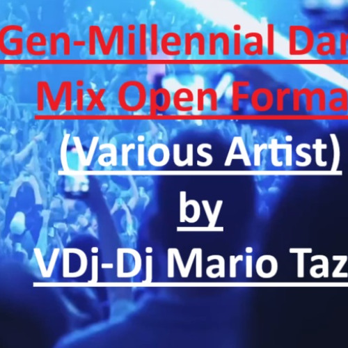Listen to Gen-Millennial Dance Mix Open Format (Various Artist) by VDj ...