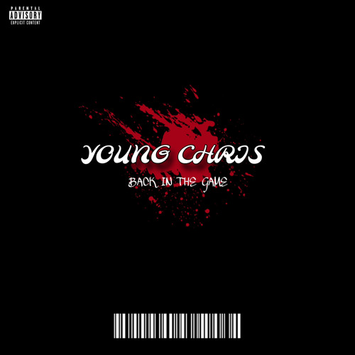 Stream Young Chris - Back In The Game (Recorded Version) by Dj Yung ...
