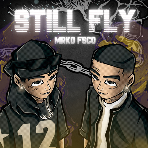 Stream MRKO FSCO - STILL FLY by MRKO FSCO | Listen online for free on ...
