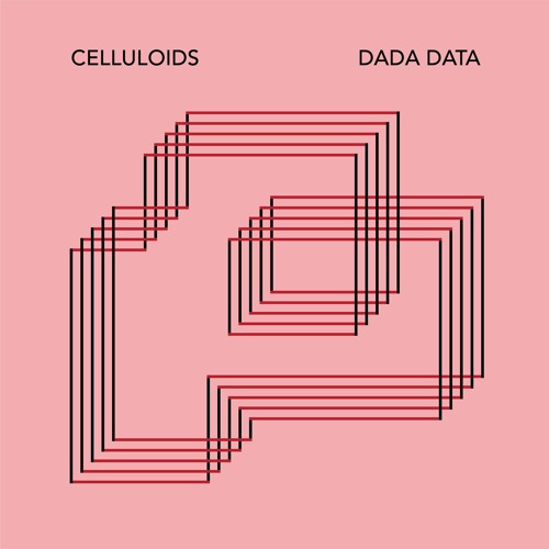 Stream Dada Data by celluloids | Listen online for free on SoundCloud