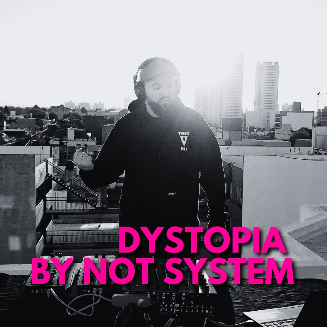 Stream NOT SYSTEM | Dystopia 9 | Dark Disco, Techno & Indie Dance ...