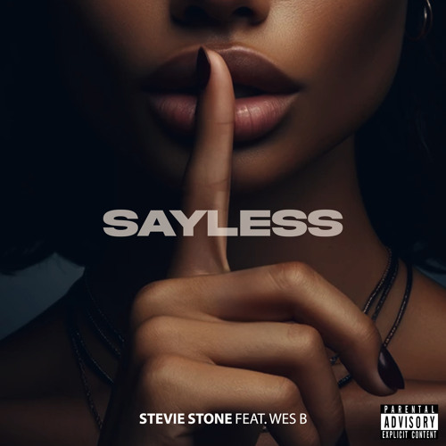 Stream Sayless (feat. Wes B) by Stevie Stone | Listen online for free ...