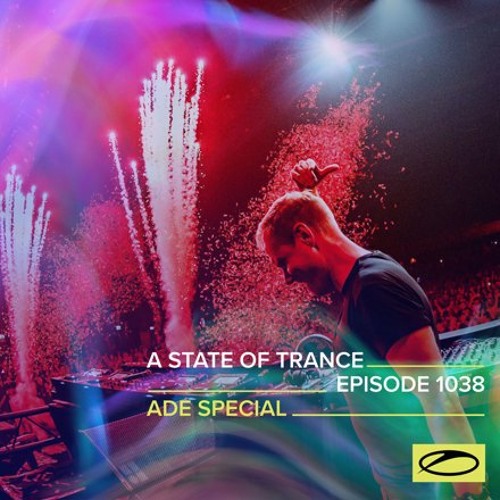 Stream Cubicore @ ASOT 1038 Amsterdam Dance Event Special by CUBICORE ...