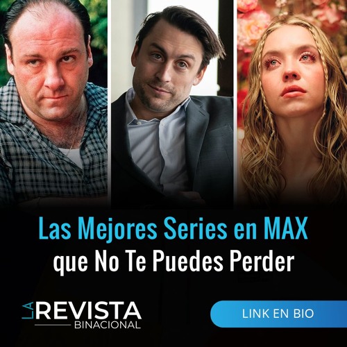 Stream Las Mejores Series en MAX que No Te Puedes Perder by La Revista ...