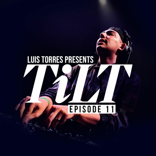 Stream TiLT Episode 11 by Luis Torres | Listen online for free on ...