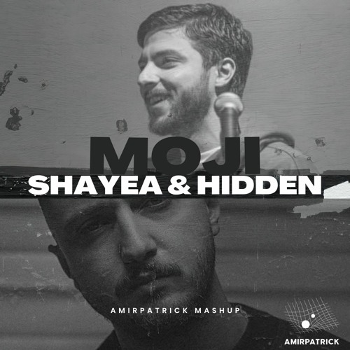 Stream Moji - Shayea & Hidden by AmirPatrick | Listen online for free ...