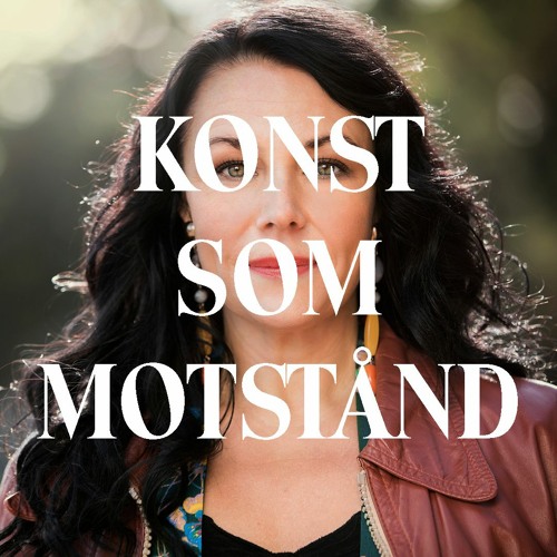 Stream Konst som motstånd: Maria Sveland 221031 by Stora Teatern ...