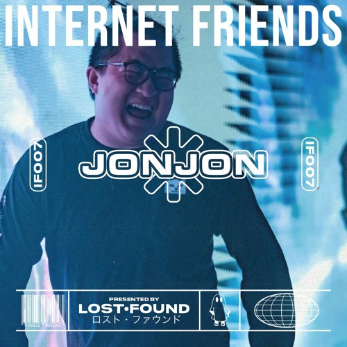 Stream L · F Presents: Internet Friends - JonJon LIVE @Millenium (IF007) by Lost and Found ...