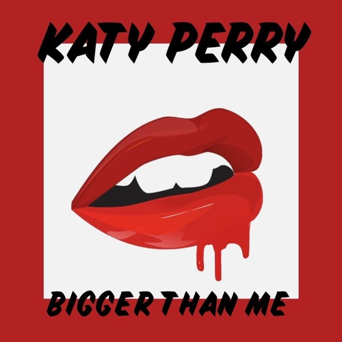 Stream Katy Perry - Bigger Than Me (Dario Xavier 2k21 Remix) *OUT NOW ... Stream Katy Perry - Bigger Than Me (Dario Xavier 2k21 Remix) *OUT NOW ...