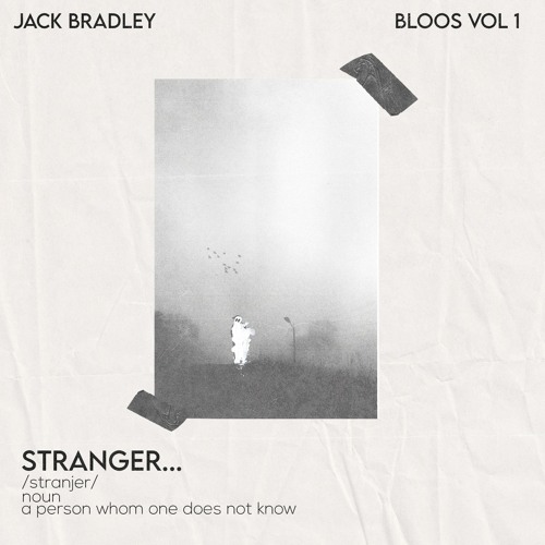 Stream Stranger... - Jack Bradley by Jack Bradley | Listen online for ...