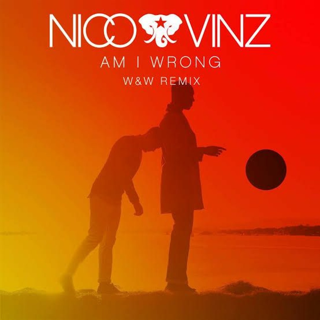 Nico And Vinz Am I Wrong