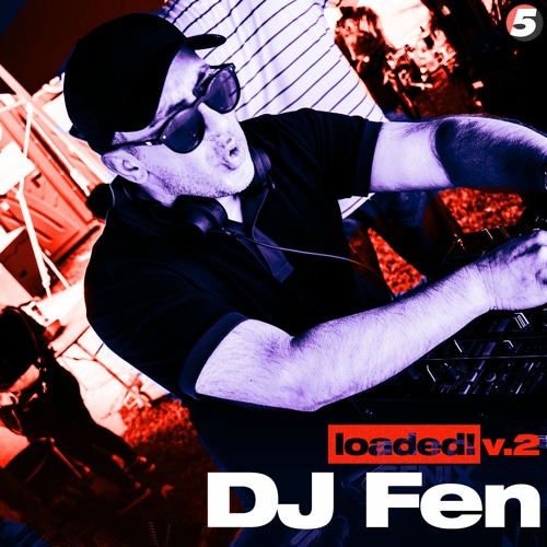 Stream DJ Fen - loaded! vol 2 by 5 Magazine | Listen online for free on ...