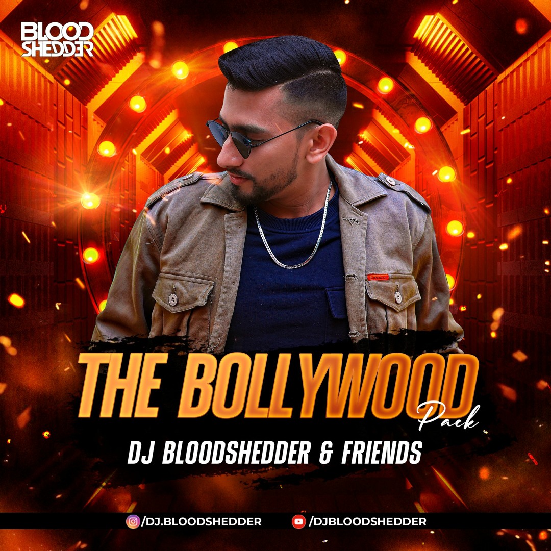 Stream DJ Bloodshedder | Listen to THE BOLLYWOOD PACK 2023 - DJ ...