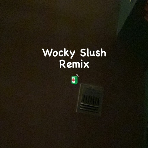 Stream Wøcky Slush Remix by JxiceBØXX Archive | Listen online for free ...