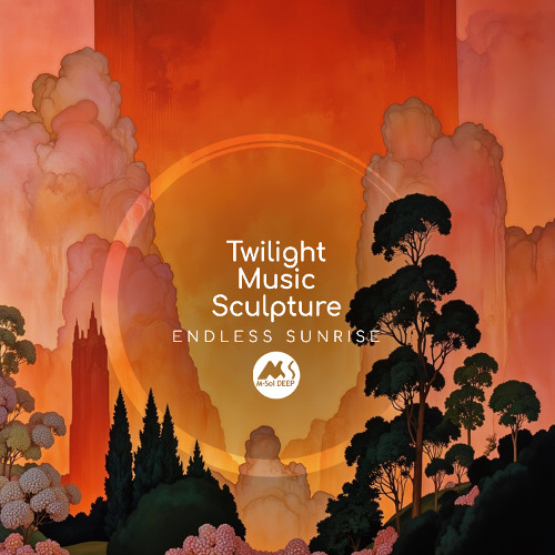Stream Twilight Music Sculpture - Endless Sunrise [M-Sol DEEP] by M-Sol ...