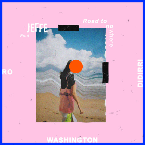 Stream Road to Nowhere (feat. Ro, Didirri & Meg Washington) by JEFFE ...