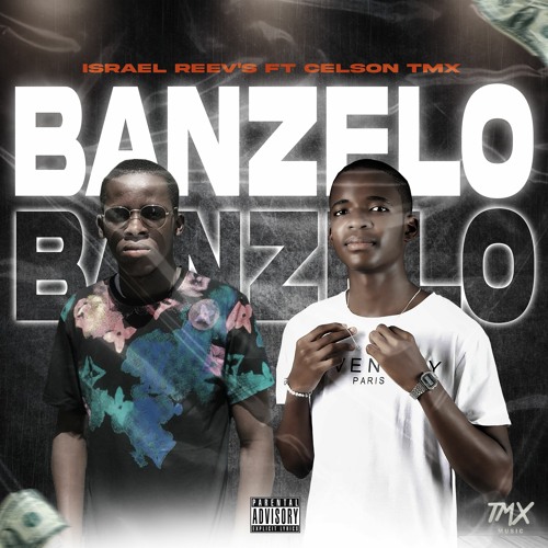 Stream Israel Revee's Ft Celson TMX - Banzelo by TMX MUSIC | Listen ...