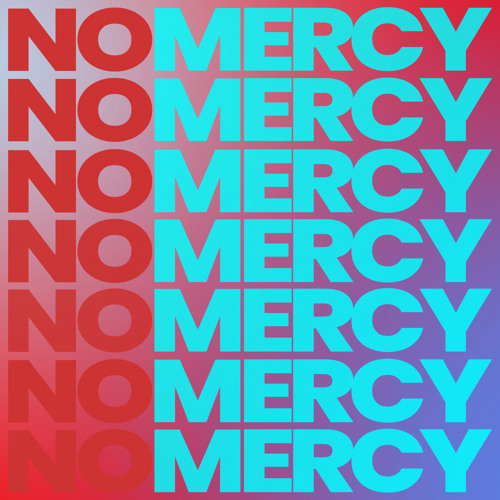 Stream No Mercy by Hey Choppi | Listen online for free on SoundCloud