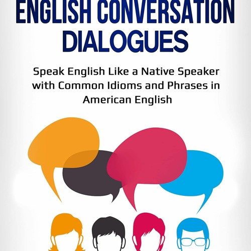 English Dialogues To Listen