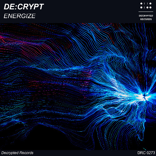 Stream De:crypt - Energize by Decrypted Records | Listen online for free on SoundCloud