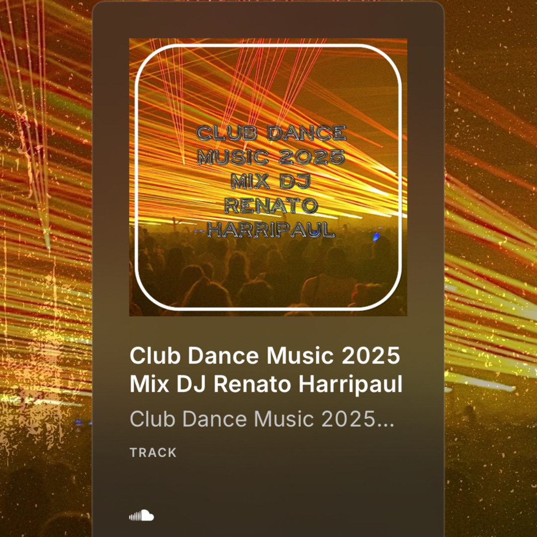 Stream Club Dance Music 2025 Mix DJ Renato Harripaul by DJ Renato ...