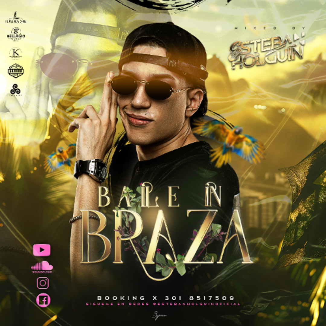 Stream BAILE IN BRAZA SET MIXED BY ESTEBAN HOLGUIN by Esteban Holguin ...