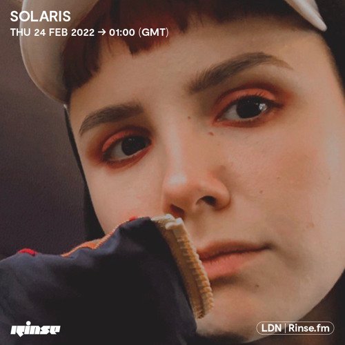 Stream Solaris - 24 February 2022 by Rinse FM | Listen online for free ...