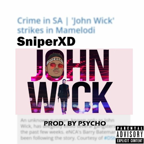 Stream John Wick by XD Sniper 'The rapper' | Listen online for free on ...