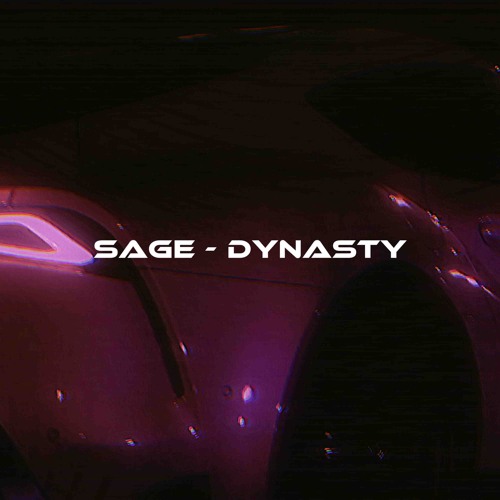 Stream Dynasty by SAGE | Listen online for free on SoundCloud
